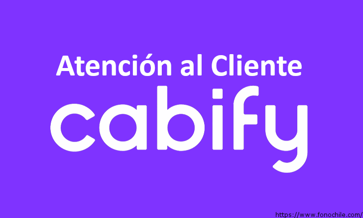 Cabify Chile: Teléfono de Contacto y Atención al Cliente